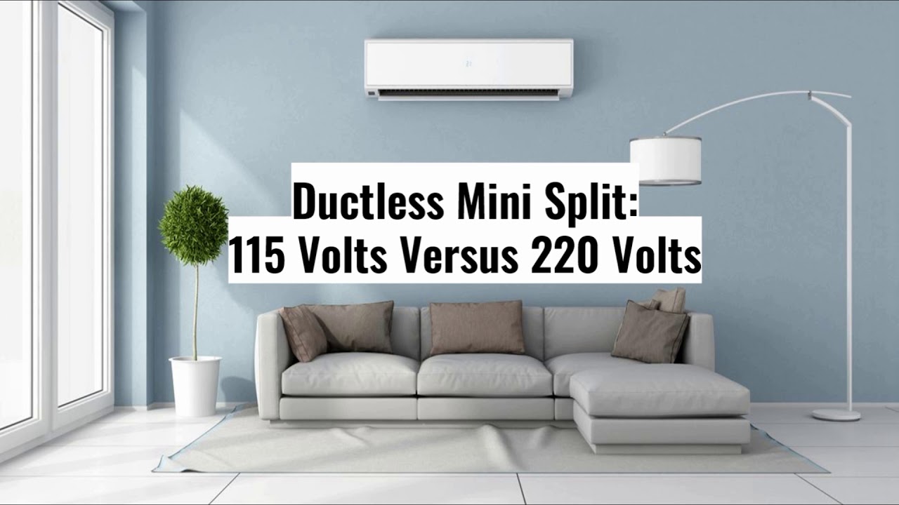 110 Vs 220 Mini Split 110 Vs 220 Mini Split