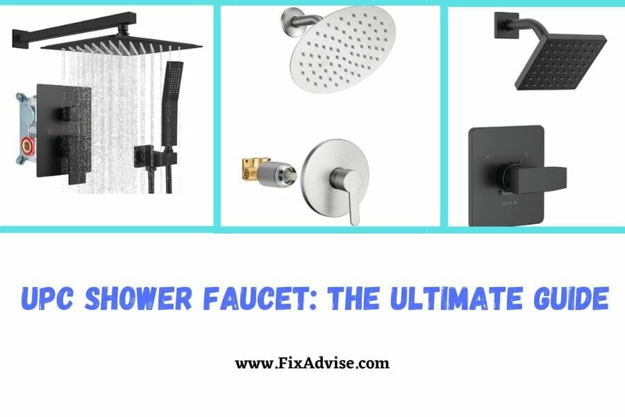 UPC Shower Faucet: The Ultimate Guide